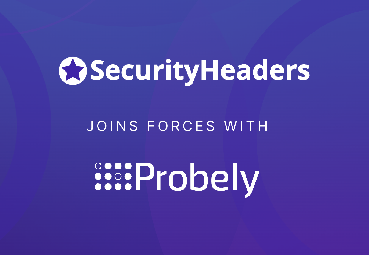 Security Headers is joining Probely! 🎉